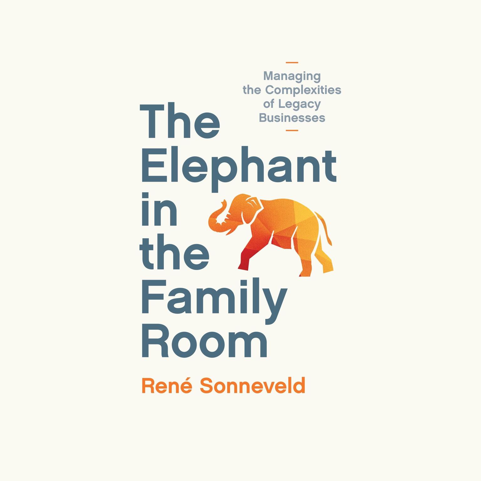 The Elephant in the Family Room Audiobook (abridged) by René Sonneveld