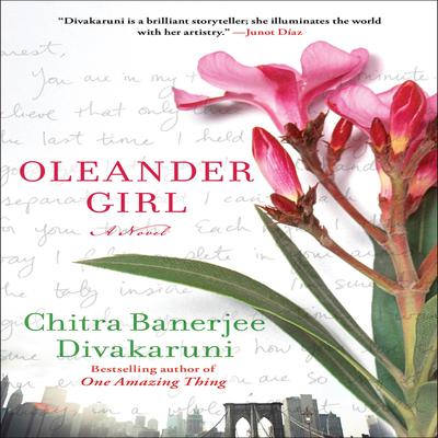 Oleander Girl Audiobook by Chitra Banerjee Divakaruni — Download Now