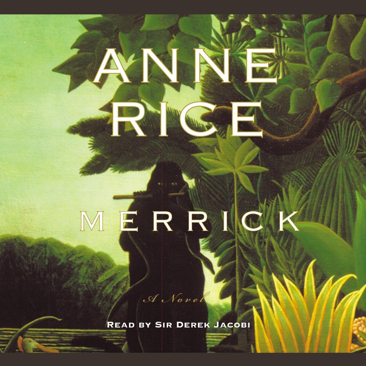 Merrick Audiobook (abridged) by Anne Rice — Audiobooks & Podcasts