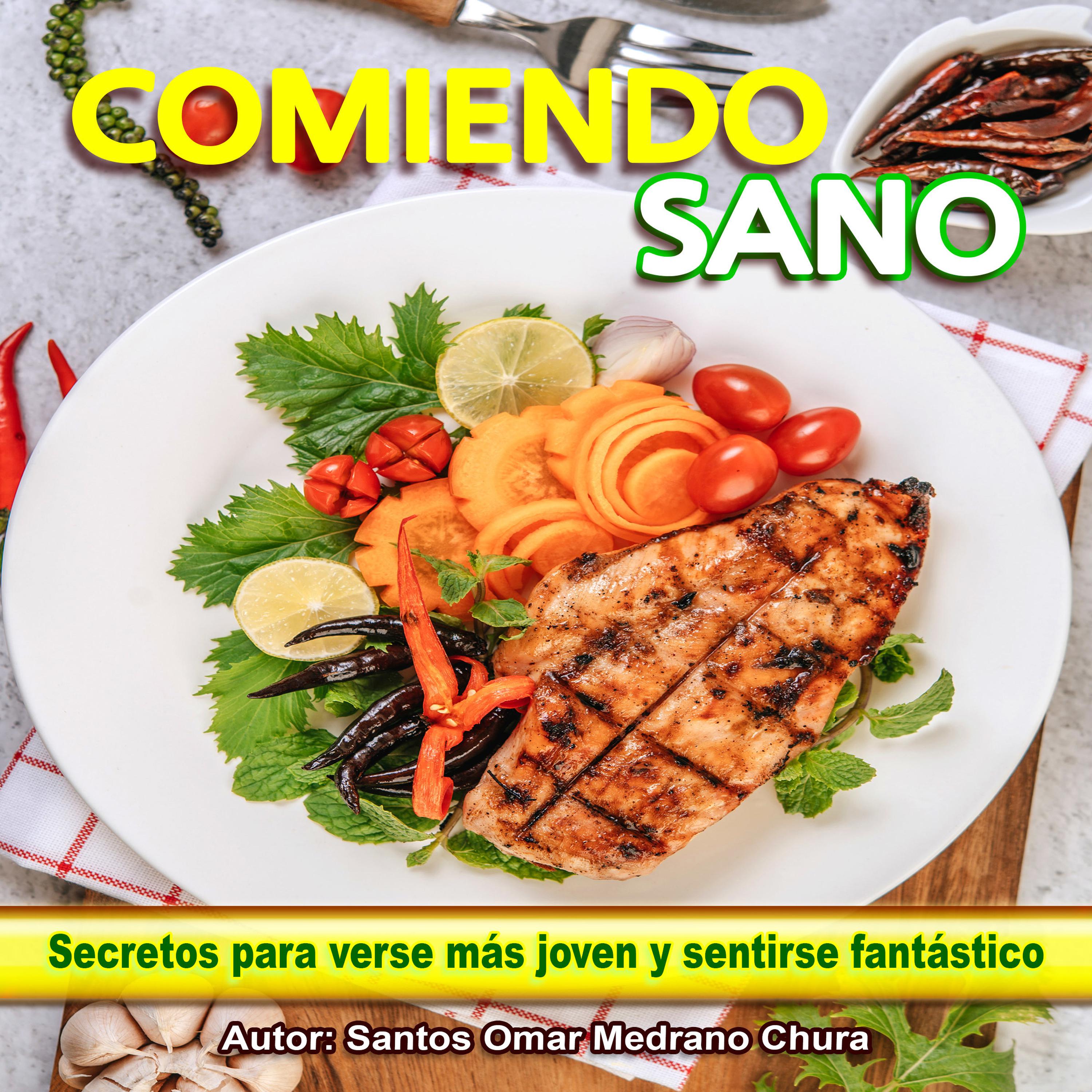 Comiendo sano Audiobook by Santos Omar Medrano Chura — Listen Now