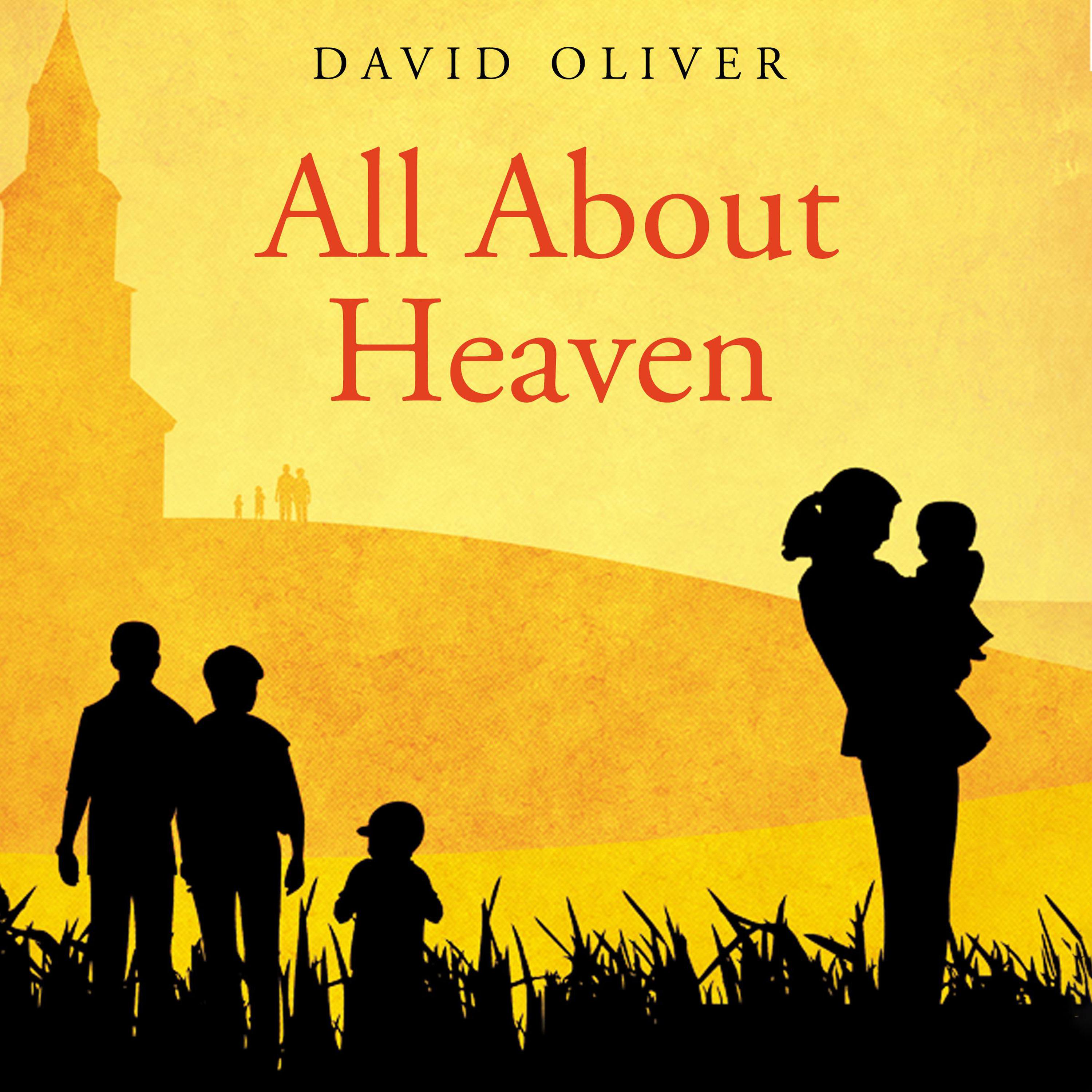All About Heaven Audiobook by David Oliver — Listen Now