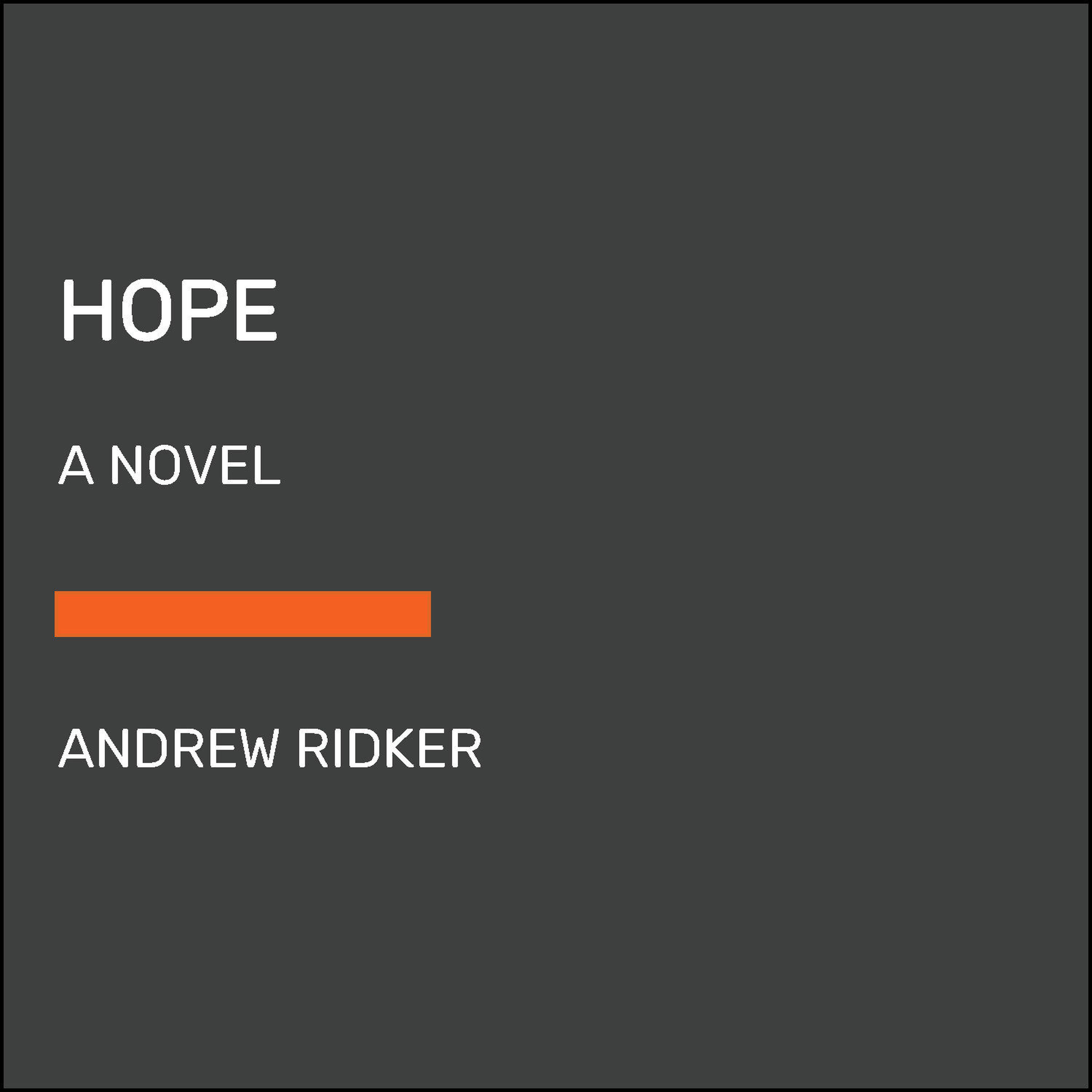 Hope Audiobook by Andrew Ridker — Audiobooks & Podcasts