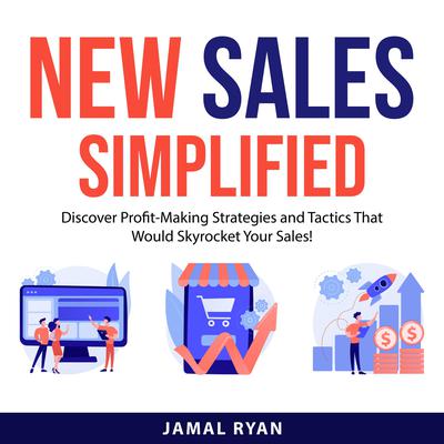 New Sales Simplified Audiobook by Jamal Ryan — Listen Now