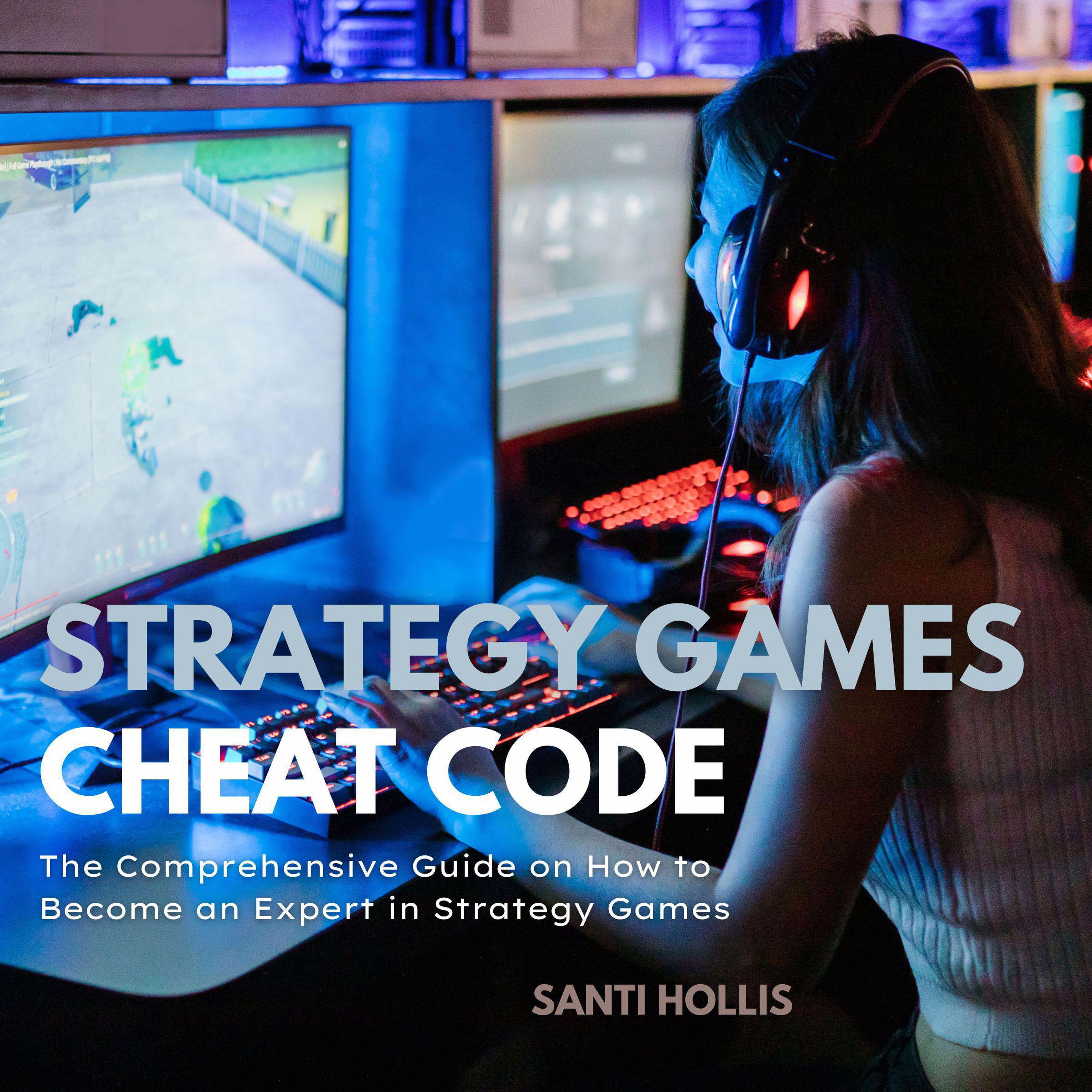 Strategy Games Cheat Code Audiobook by Santi Hollis — Listen for $9.95