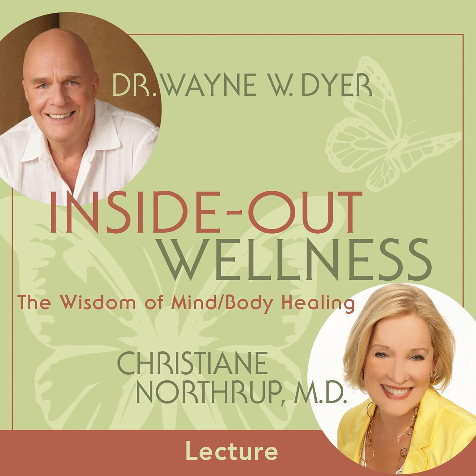 Inside-Out Wellness Audiobook by Christiane Northrup, M.D.
