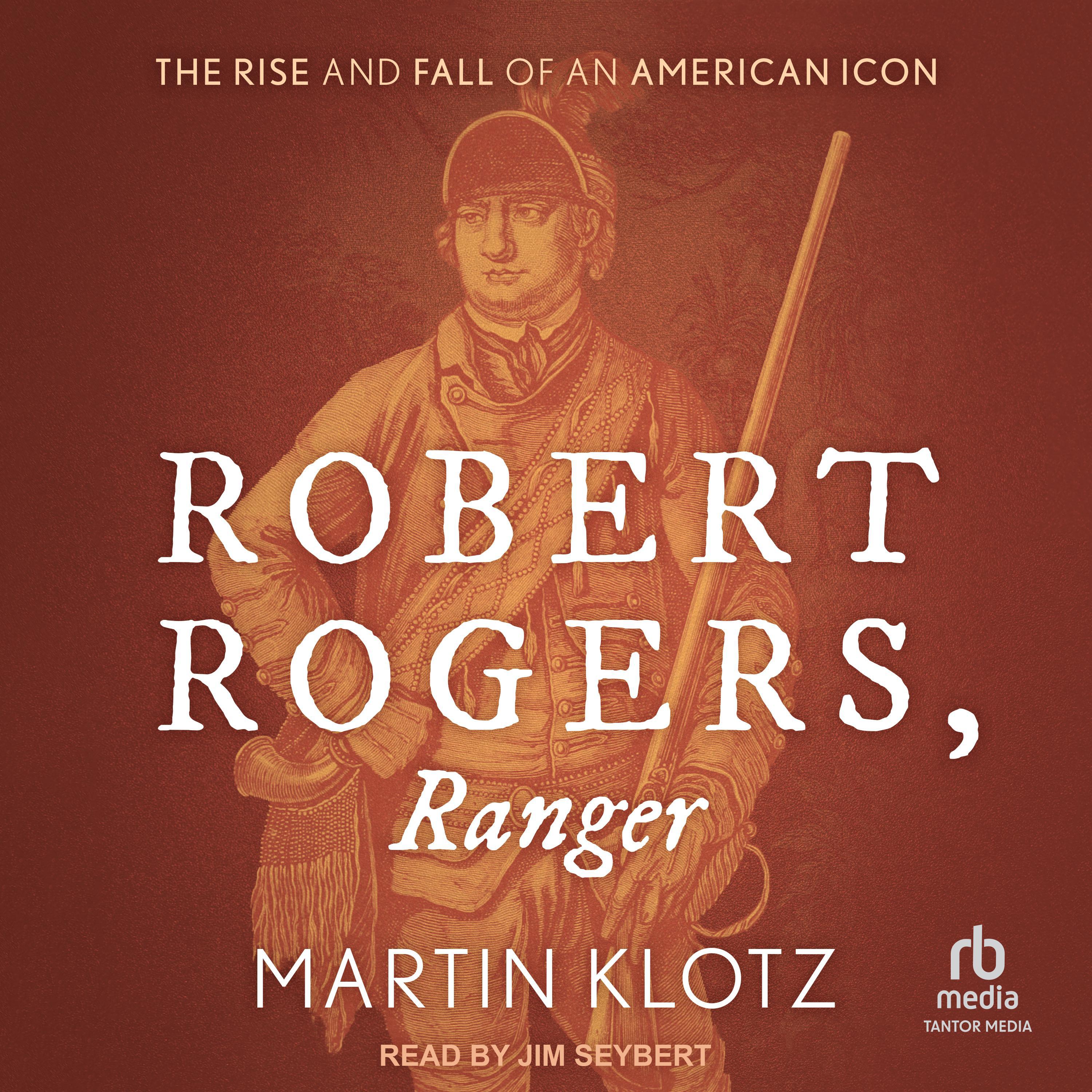 Robert Rogers, Ranger Audiobook by Martin Klotz