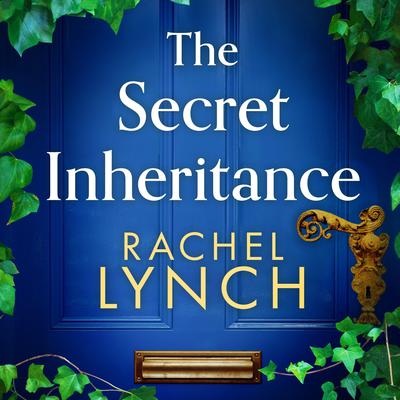 The Secret Inheritance Audiobook by Rachel Lynch — AudiobookSTORE.com