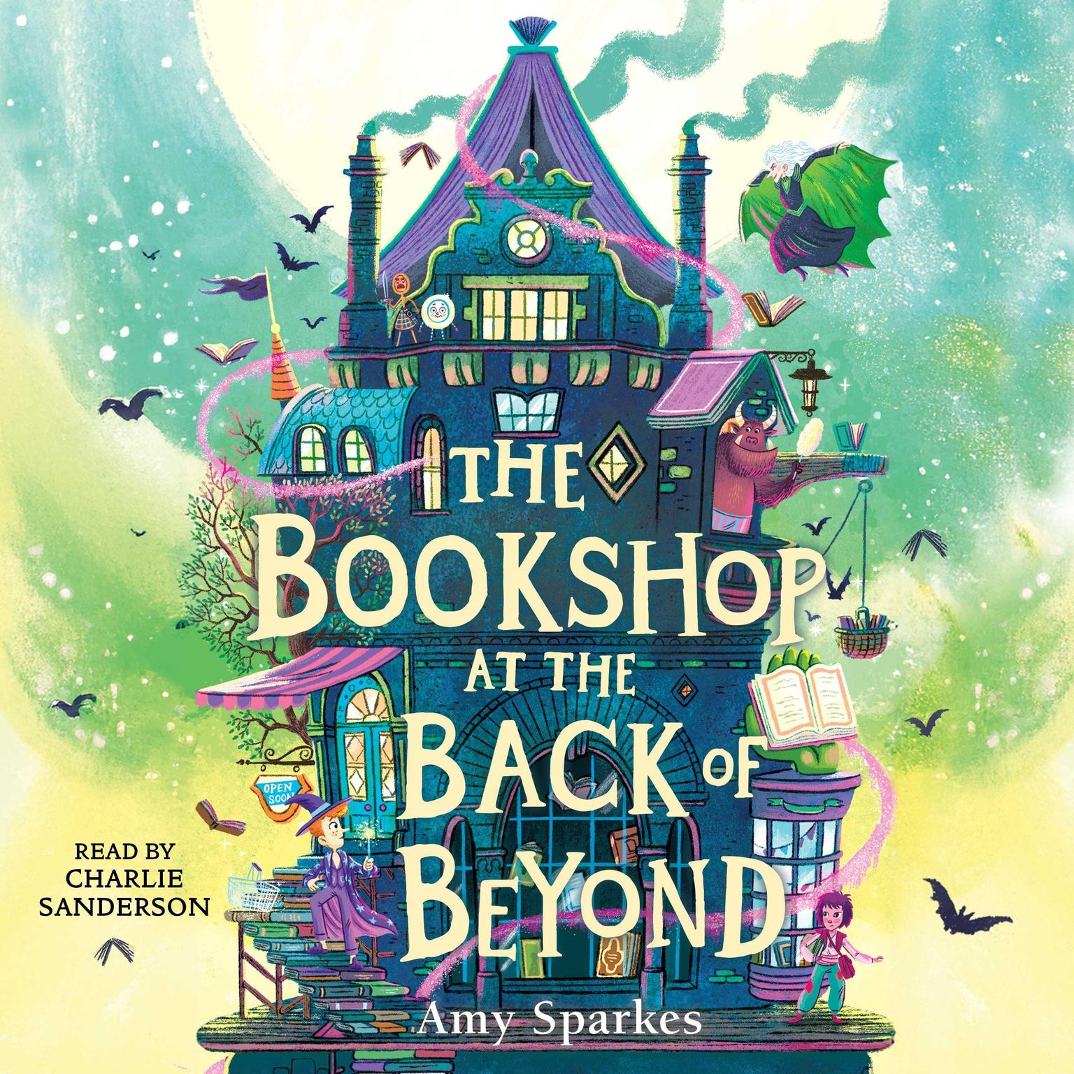 The Bookshop at the Back of Beyond Audiobook by Amy Sparkes