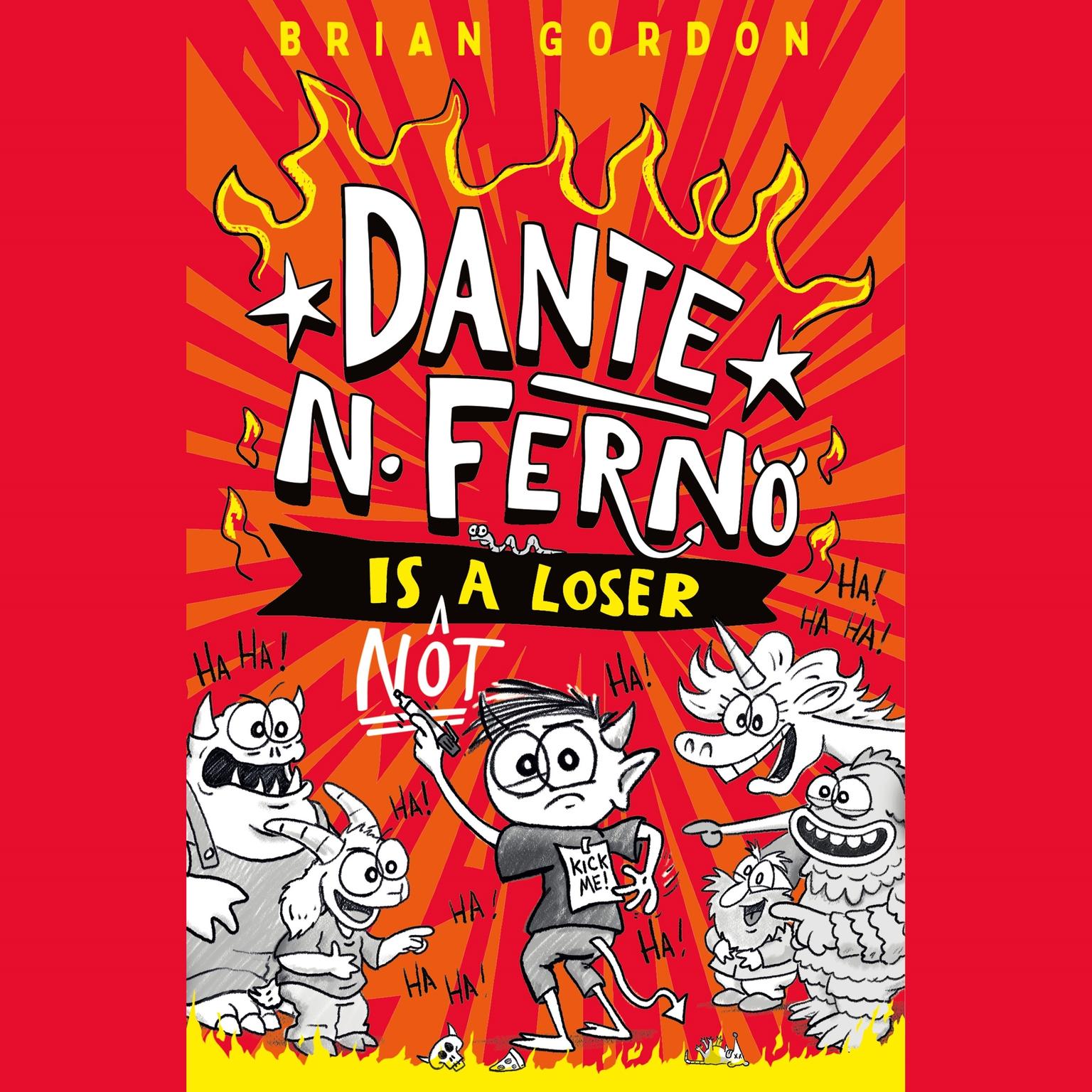 Dante N. Ferno Is NOT a Loser Audiobook by Brian Gordon