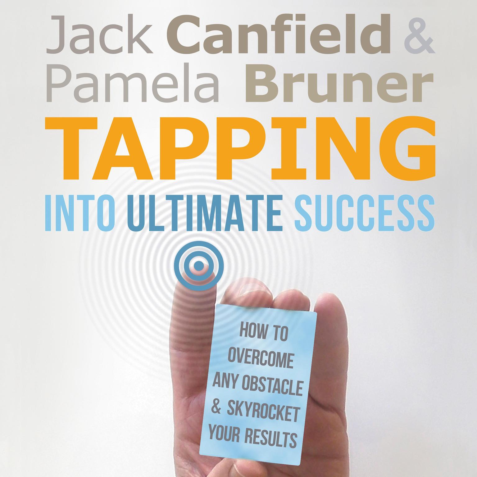 Tapping Into Ultimate Success Audiobook by Jack Canfield