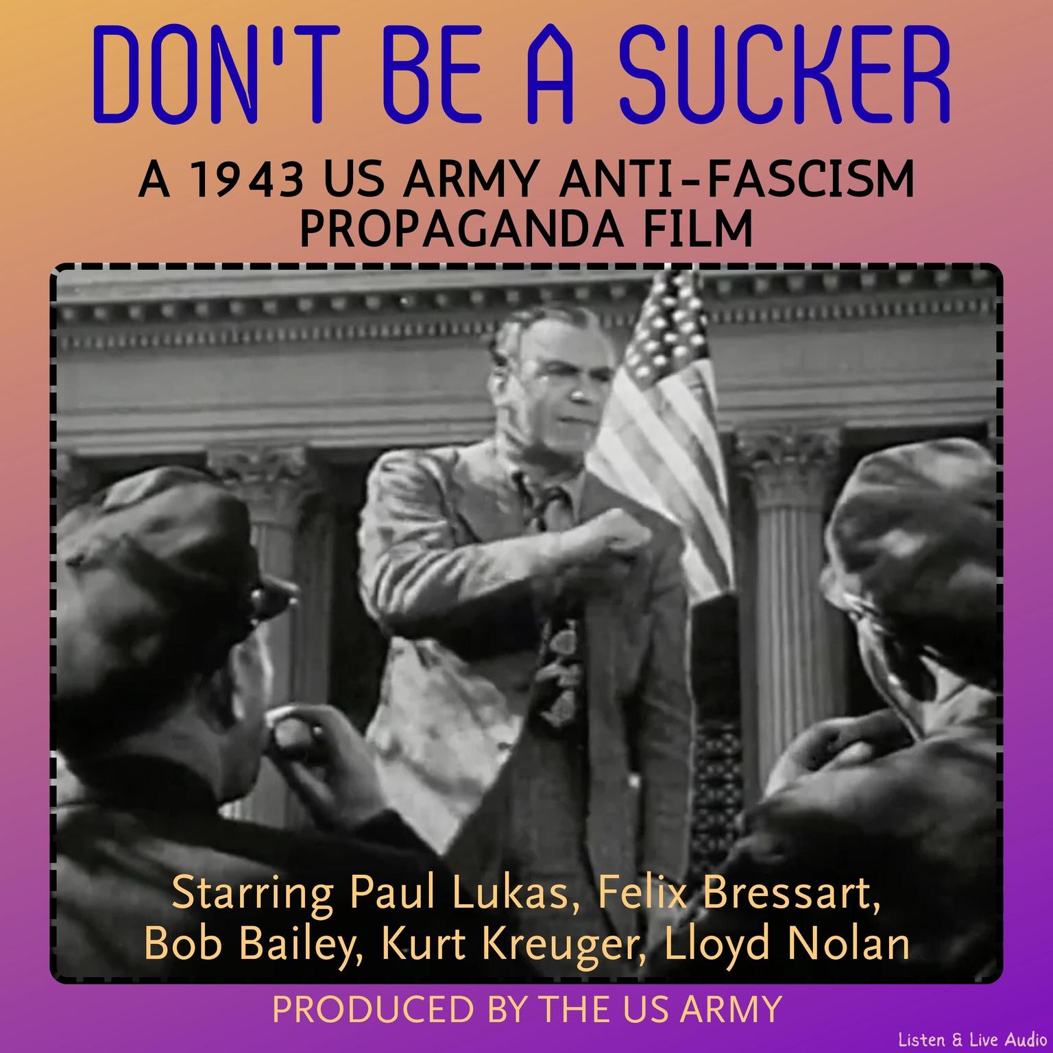 Don't Be a Sucker, A 1943 US Army Anti-Fascism Propaganda Film ...